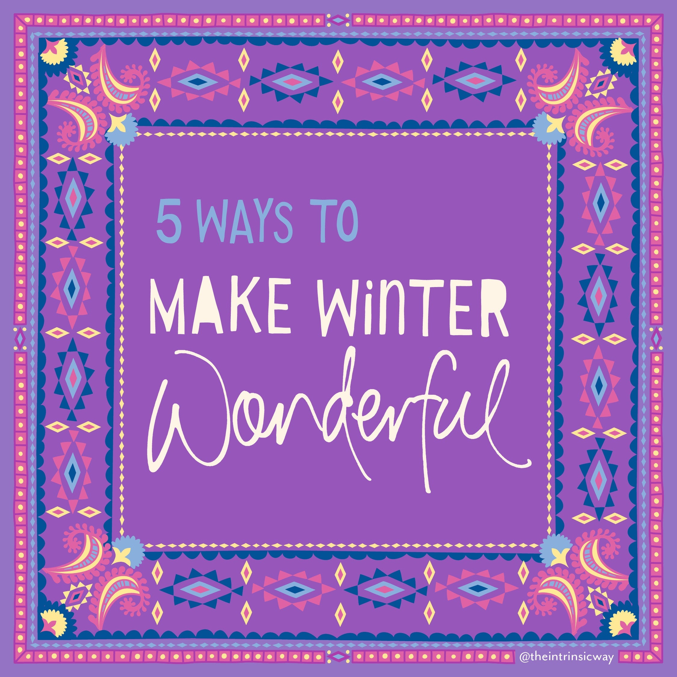 Make Winter Wonderful – Intrinsic